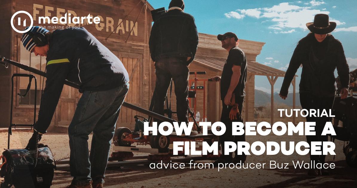Tutorial: How to become A Film Producer? | mediarte