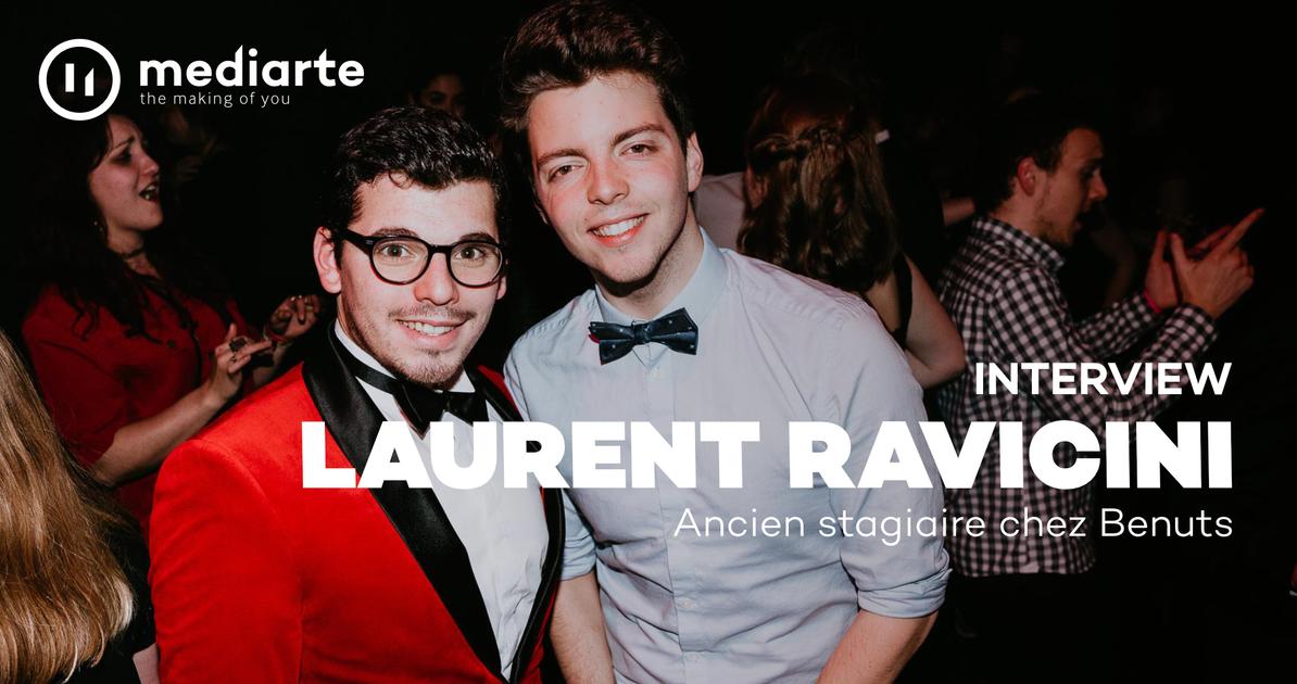 Rencontre avec Laurent Ravicini, ancien stagiaire chez Benuts | mediarte