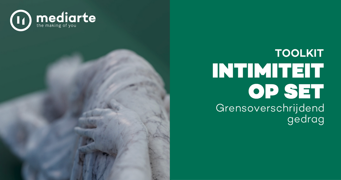 Toolkit - Hoe ga je om met intimiteit op set? | mediarte